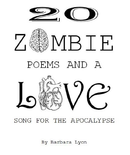 Amazon.com: 20 Zombie Poems and a Love Song for the Apocalypse eBook ...