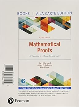 Mathematical Proofs: A Transition to Advanced Mathematics: Chartrand, Gary, Polimeni, Albert ...