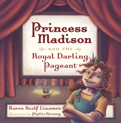 Princess Madison and the Royal Darling Pageant (Princess Madison ...