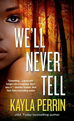 We'll Never Tell by Kayla Perrin (2015-09-01): Kayla Perrin: Amazon.com ...