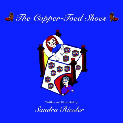 The Copper-Toed Shoes: Rissler, Sandra: 9781420882889: Amazon.com: Books