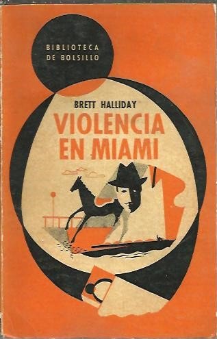 Amazon.com: VIOLENCIA EN MIAMI.: Brett. HALLIDAY: Books