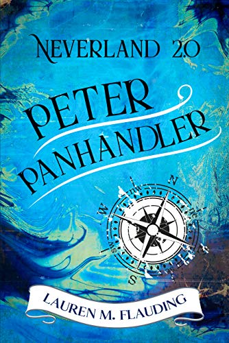 Amazon.com: Neverland 2.0: Peter Panhandler eBook : Flauding, Lauren M ...