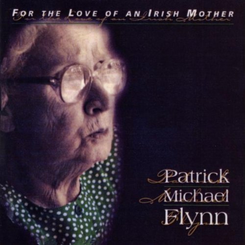Amazon.com: For The Love of An Irish Mother : Patrick Michael Flynn ...