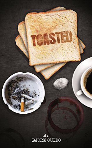 Toasted - Kindle edition by Guido, Bjorn, Dezulovic, Maja, Friedman ...