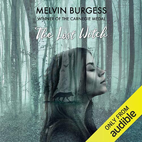 The Lost Witch (Audio Download): Melvin Burgess, Kate Rawson, Audible ...