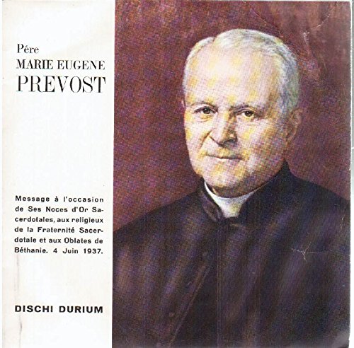 Amazon.com: Pere Marie Eugene Prevost: Message A L'Occasion de Ses ...