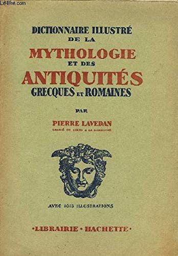 Amazon.fr - Dictionnaire illustré de la Mythologie et des Antiquités ...
