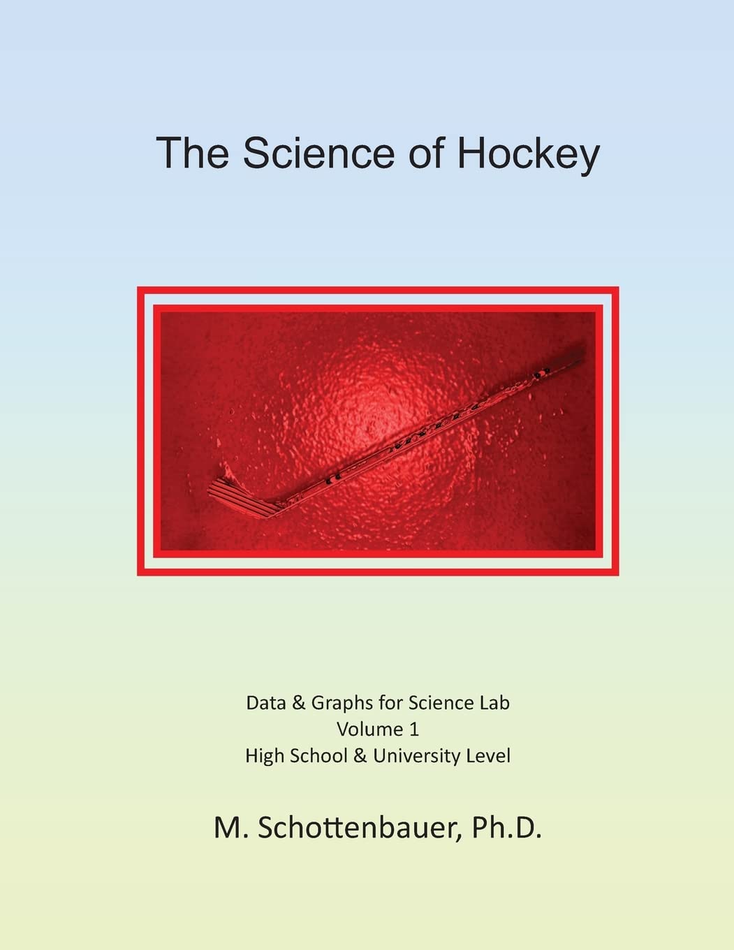 The Science of Hockey: Volume 1: Data & Graphs for Science Lab ...