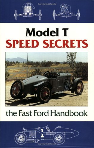 Model T Speed Secrets/Fast Ford Handbook: Fahnestock, Murray ...