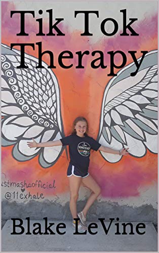 Amazon.com: Tik Tok Therapy eBook : LeVine, Blake: Kindle Store