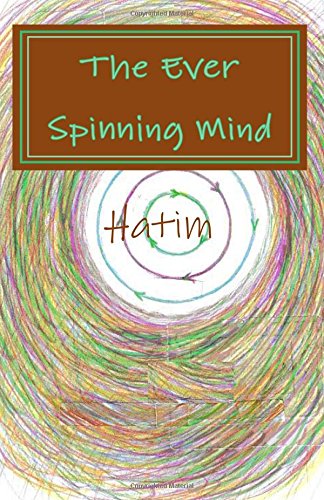 Amazon.in: Buy The Ever Spinning Mind Book Online at Low Prices in ...