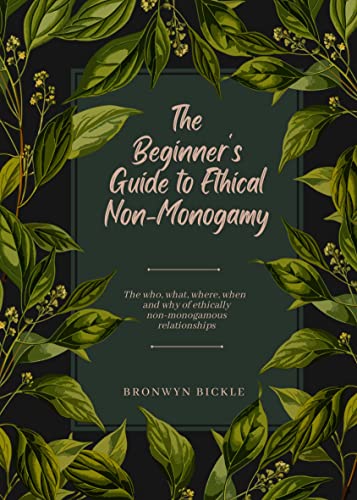 Amazon.com: The Beginner's Guide to Ethical Non-Monogamy: The who, what ...