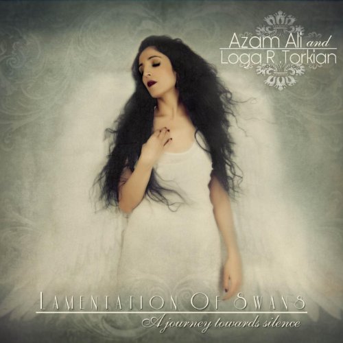 Play Lamentation of Swans: A Journey Towards Silence by Azam Ali And ...