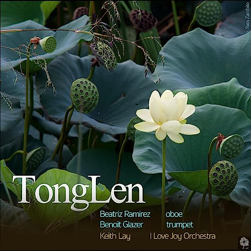 Play TongLen (feat. Benoit Glazer,Beatriz Ramirez & I Love Joy ...