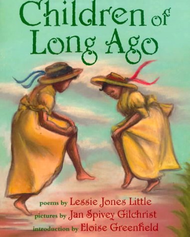 Children of Long Ago: Poems: Little, Lessie Jones, Gilchrist, Jan ...
