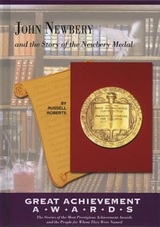 John Newbery and the Story of the Newbery Medal (Great Achievement ...