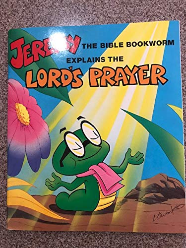 Jeremy Explains The Lords Prayer Jeremy The Bible Bookworm | Desertcart UAE