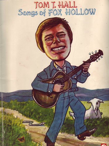 Songs of Fox Hollow: A Songbook for Kids of All Ages: Tom T. Hall ...