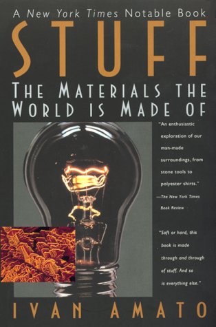 Stuff: Materials World: Amato, Ivan: 9780380731534: Amazon.com: Books