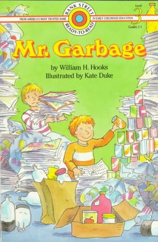 MR. GARBAGE (BANK STREET READY-TO-READ): Hooks, William H ...