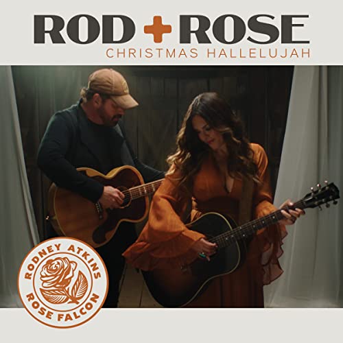Christmas Hallelujah by Rod + Rose, Rodney Atkins and Rose Falcon on ...