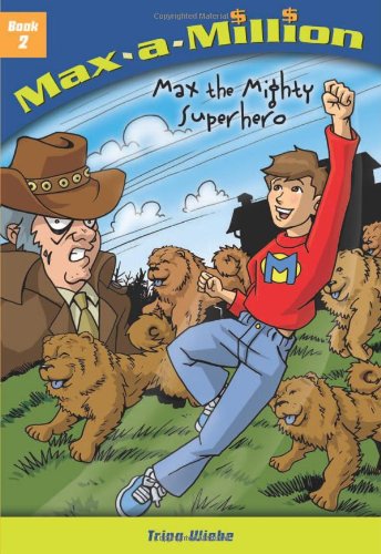Amazon.com: Max the Mighty Superhero (Max-A-Million): 9781897073957 ...