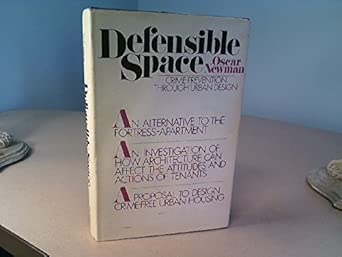 Defensible Space; Crime Prevention Through Urban Design.: Newman, Oscar ...