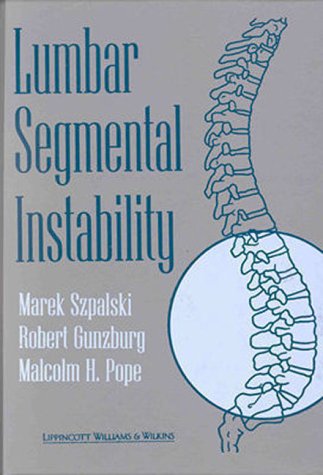 Lumbar Segmental Instability: 9780781719063: Medicine & Health Science ...