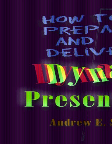 Buy How to Prepare and Deliver Dynamic Presentations Book Online at Low ...
