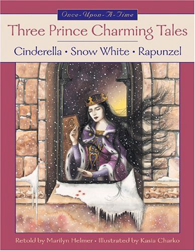 Three Prince Charming Tales (Once-Upon-a-Time): Helmer, Marilyn, Charko ...