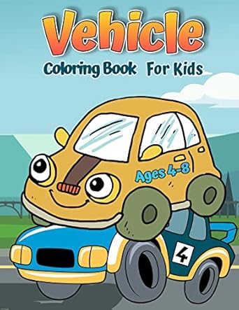 Vehicles Coloring Book For Kids: Cars, Trucks, Bikes, Planes, Boats And ...
