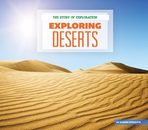 Amazon.com: Exploring Deserts (The Story of Exploration): 9781624032509 ...