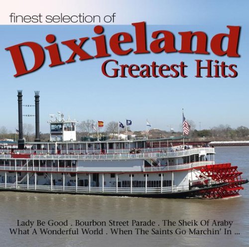 Dixieland Greatest Hits - Dixieland Greatest Hits - Amazon.com Music