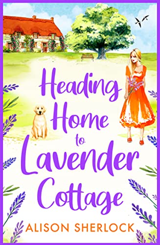 Amazon.com: Heading Home to Lavender Cottage: The start of a BRAND NEW ...