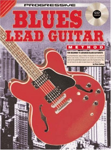 [Progressive Blues Lead Guitar Method: CD Pack] [Author: Gelling ...