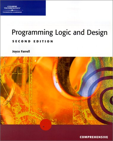 Programming Logic and Design - Comprehensive, Second Edition: Farrell, Joyce: 9780619063153 ...