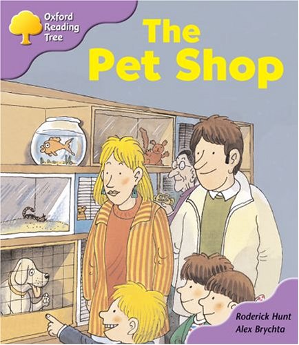 Oxford Reading Tree: Stage 1+: Patterned Stories: the Pet Shop: Hunt ...