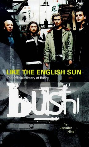 Bush: Twenty-Seventh Letter the Official History: Nine, Jennifer ...