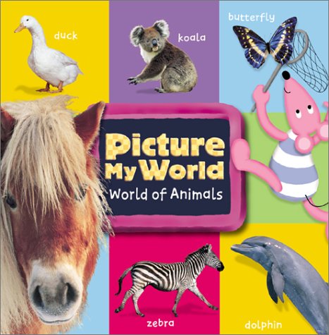 Picture My World: Animals: tk: 9780786819942: Amazon.com: Books
