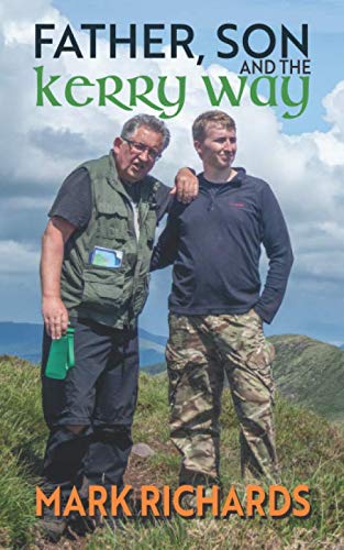 Father, Son and the Kerry Way: "Just one more hill, Dad...": Richards ...
