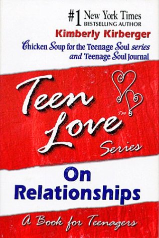 Teen Love on Relationships: Kirberger, Kimberly: 9781558748347: Amazon ...