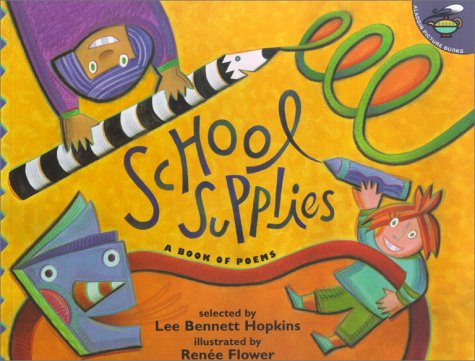 School Supplies: A Book Of Poems (Aladdin Picture Books): Hopkins, Lee ...