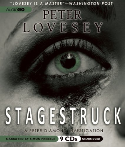 Stagestruck (Peter Diamond): Lovesey, Peter, Prebble, Simon ...