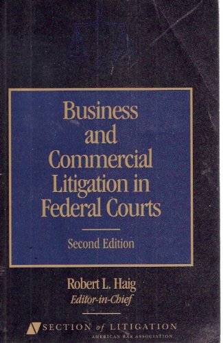 Business and Commercial Litigation in Federal Courts (Volume 9): Robert ...