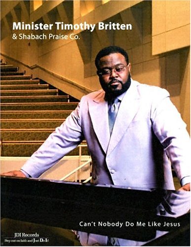 Can't Nobody Do Me Like Jesus: Timothy Britten: 9785559338279: Amazon ...