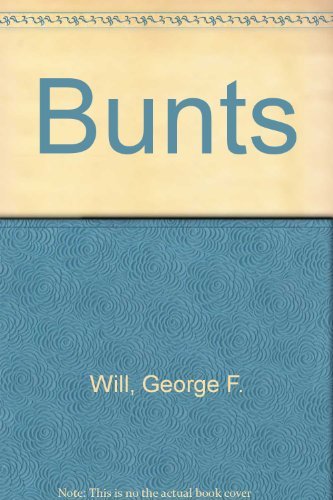 Bunts: Will, George F.: Amazon.com: Books