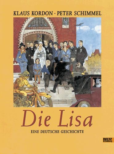 Die Lisa: Eine deutsche Geschichte (Beltz & Gelberg) : Kordon, Klaus ...