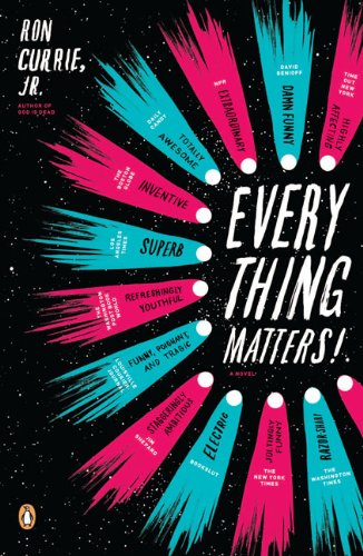 Everything Matters!: A Novel: Currie, Jr., Ron: Amazon.com: Books