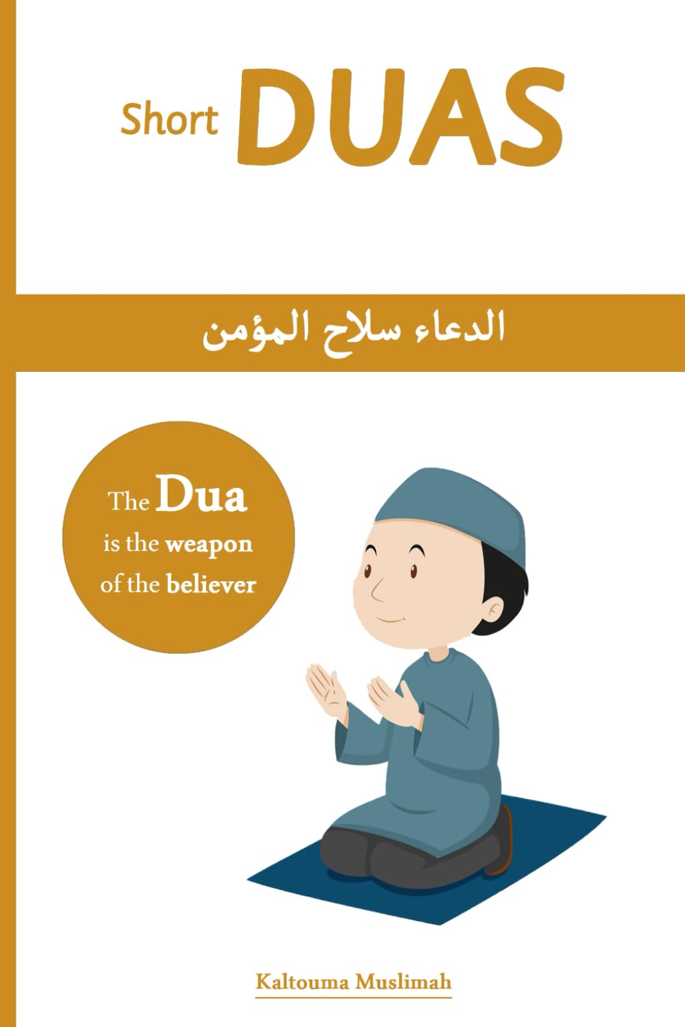 Buy Short Duas: 50+ Easy to Memorize Duas and Dhikr with Arabic ...